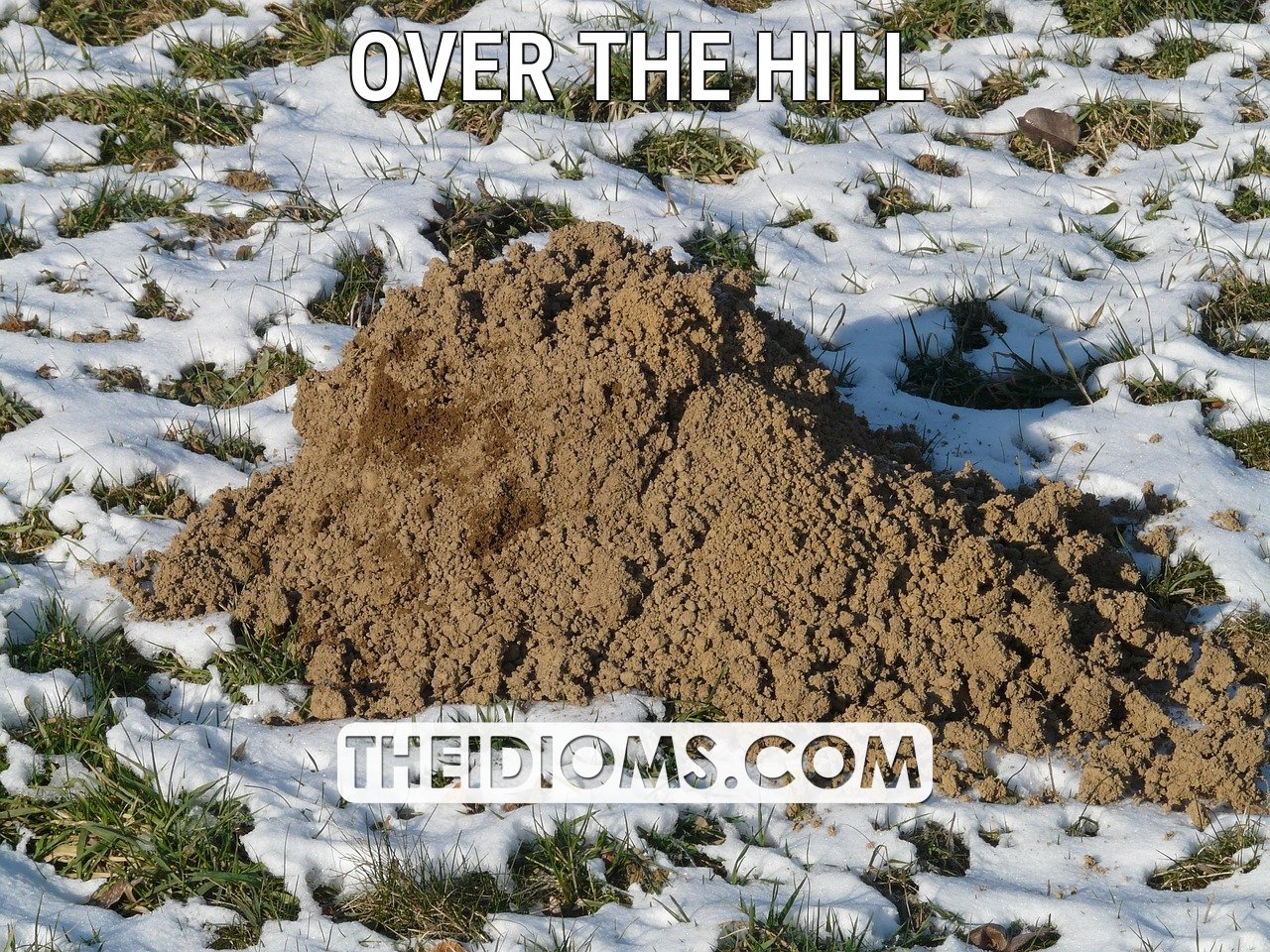 over the hill meaning, origin, example, sentence, history