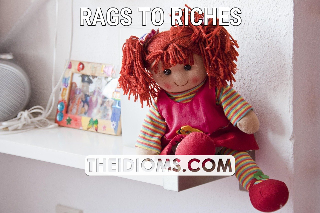 rags to riches meaning, origin, example, sentence, history